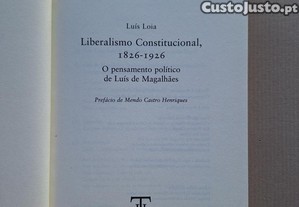 Liberalismo Constitucional, 1826-1926. O Pensamento Político De Luís De ...