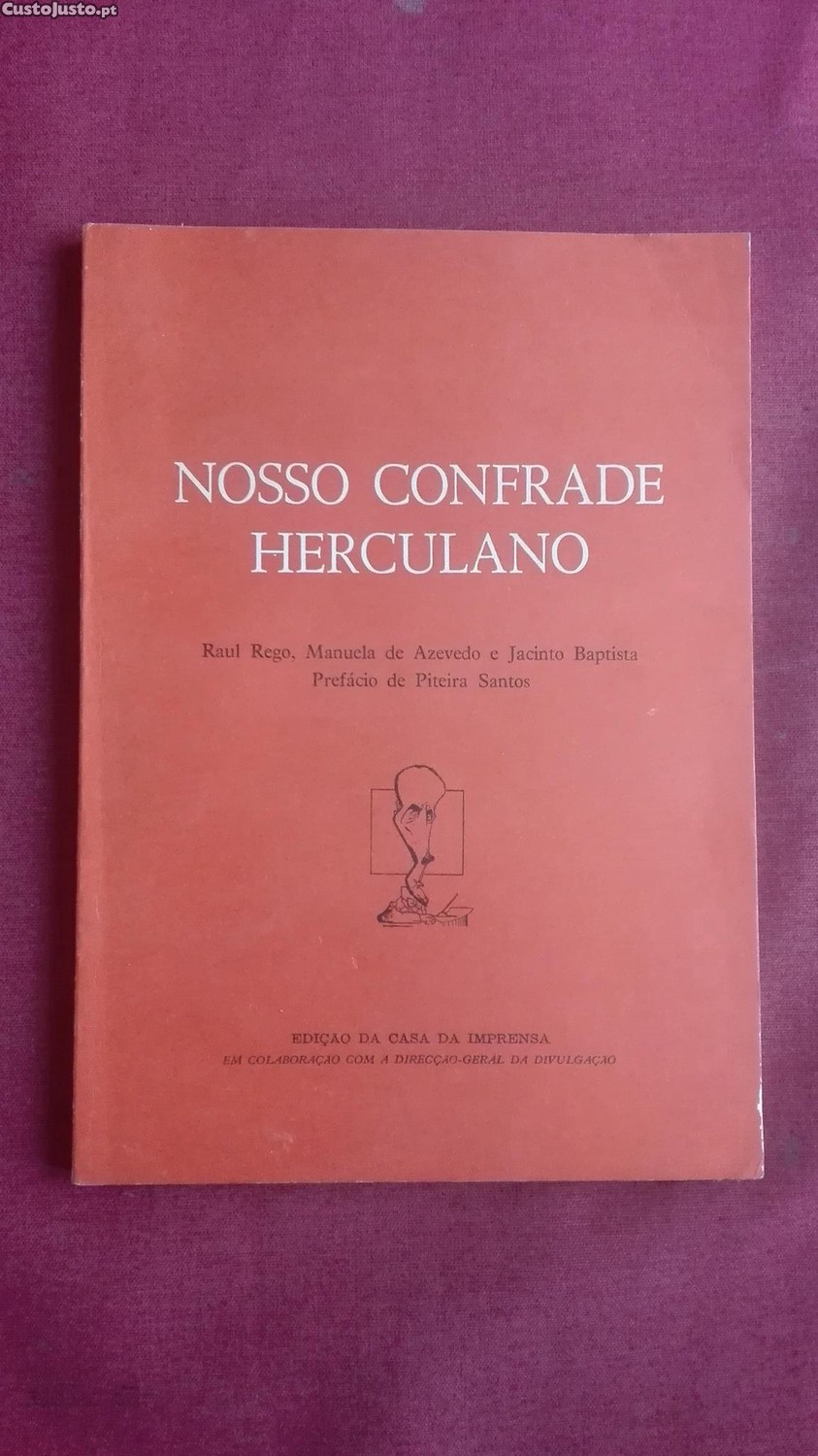 Raúl Rego/manuela De Azevedo/jacinto Baptista-nosso Confrade Herculano ...