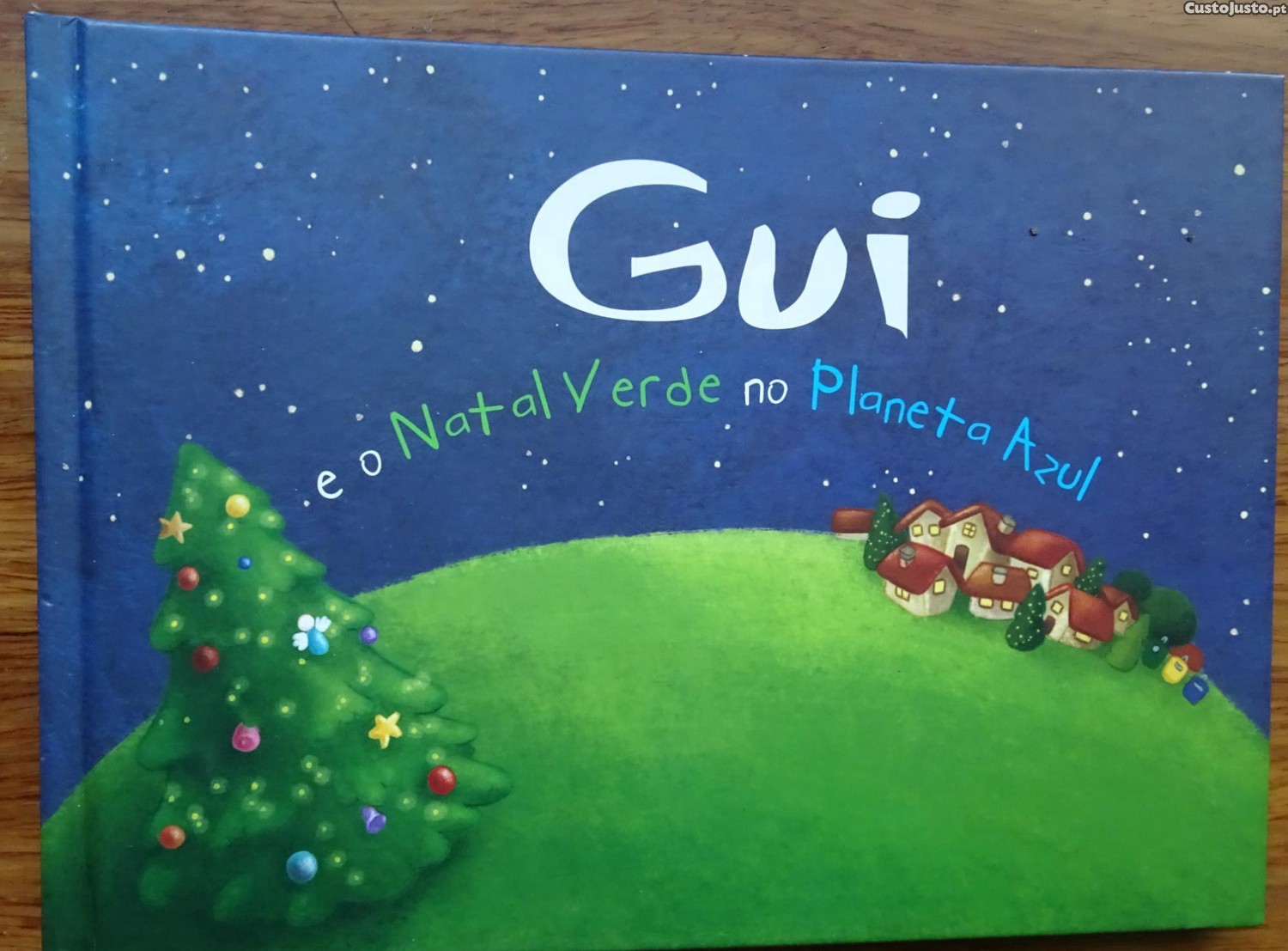 Gui E O Natal Verde No Planeta Azul | Livros, à venda | Porto ...