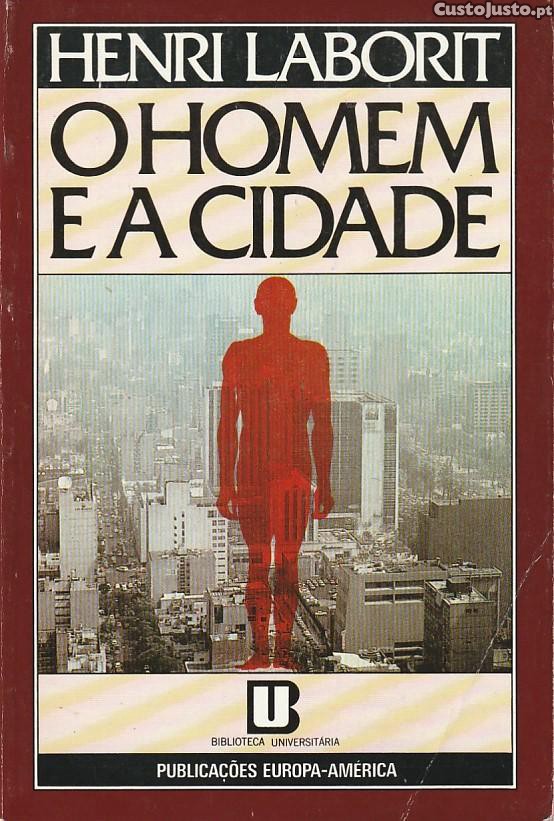 O Homem E A Cidade-henri Laborit-europa-américa | Livros, à venda ...
