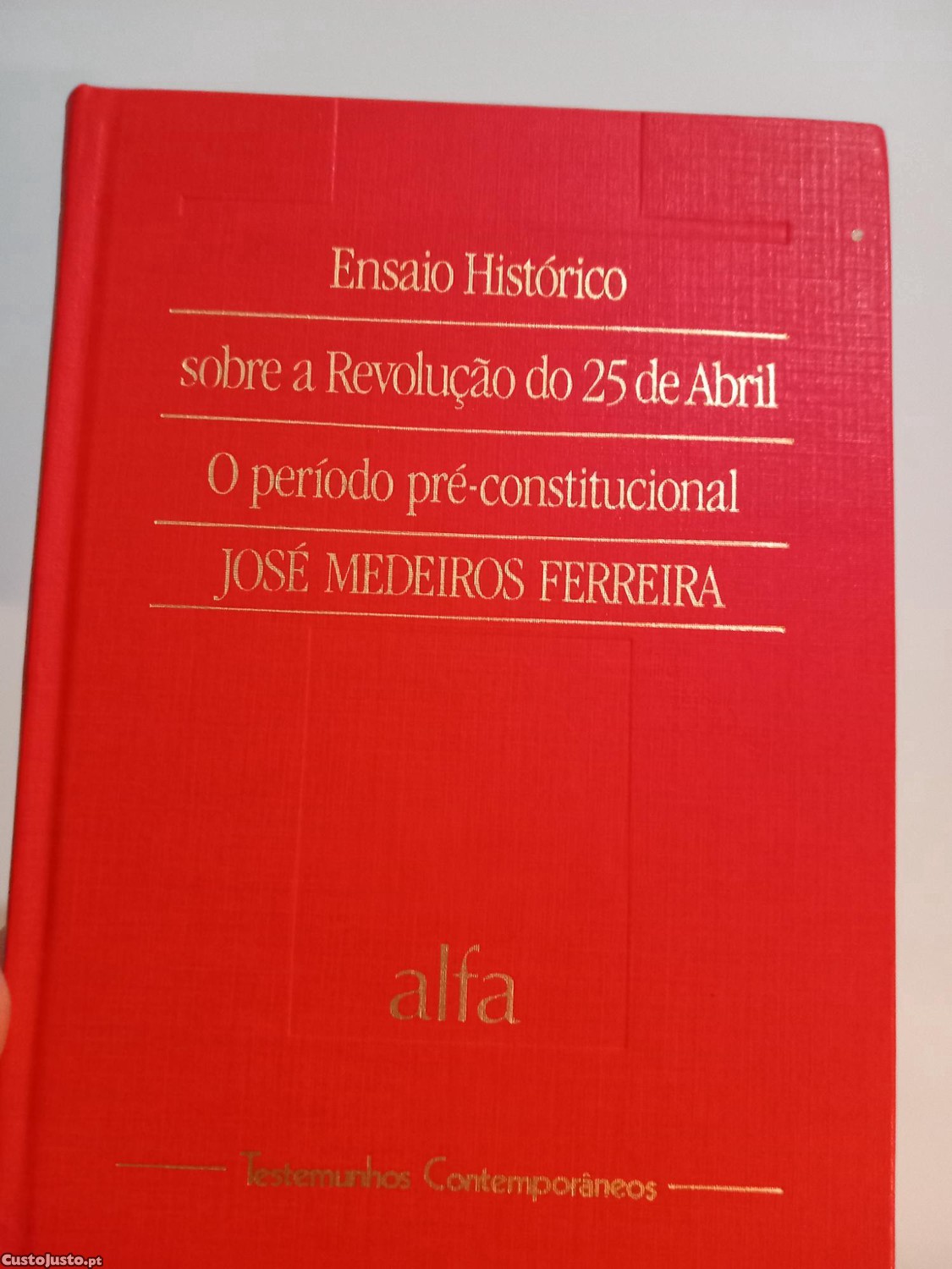 Ensaio Histórico Sobre A Revolução Do 25 De Abril. O Período Pré ...