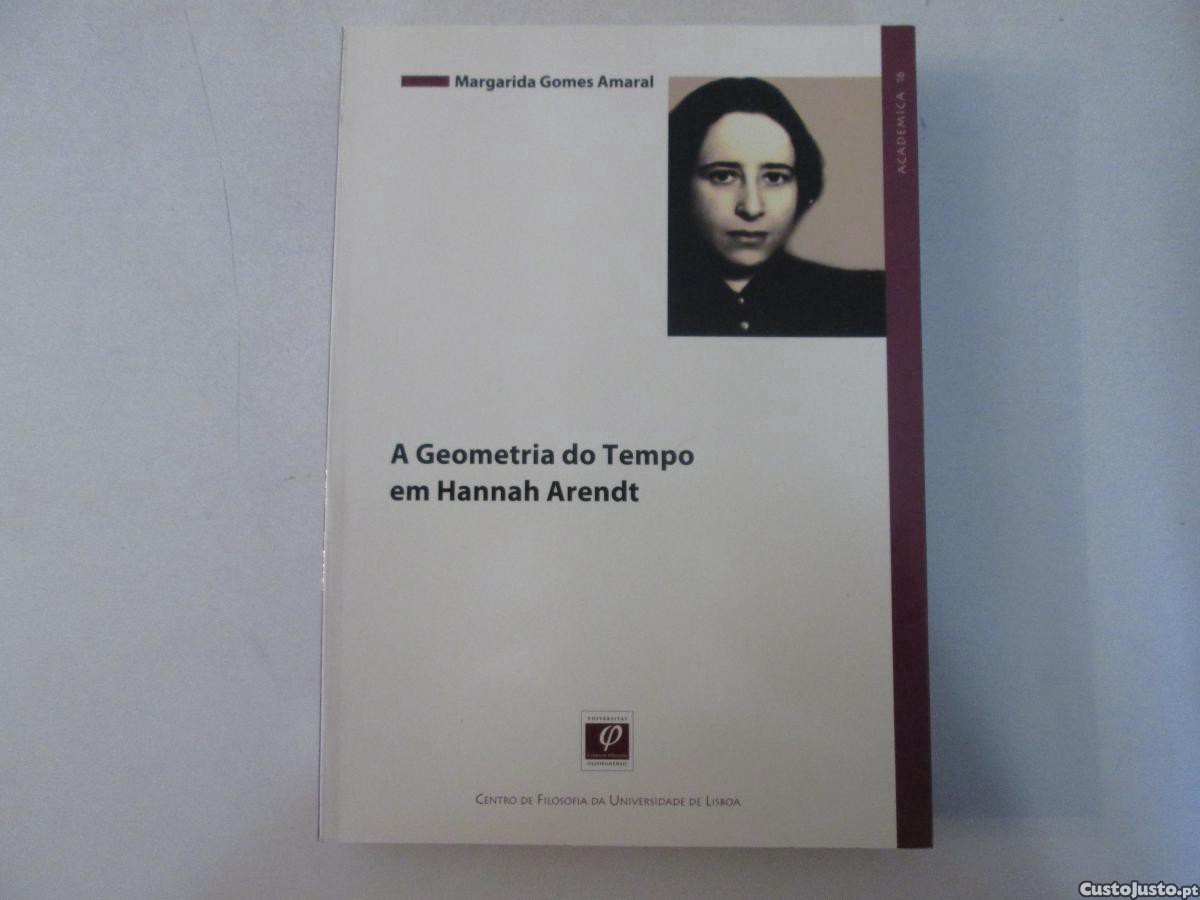 A Geometria Do Tempo Em Hannah Arendt- Margarida Gomes Amaral | Livros ...