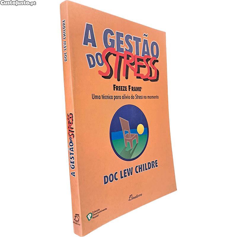 A Gestão Do Stress (freeze Frame) - Doc Lew Childre | Livros, à venda ...