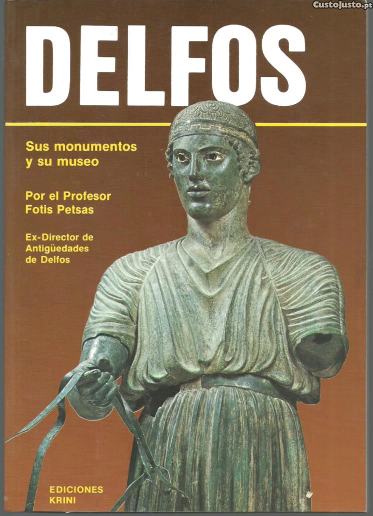 Delfos - Sus Monumentos Y Su Museu / Profesor Fotis Petsas (1989 ...
