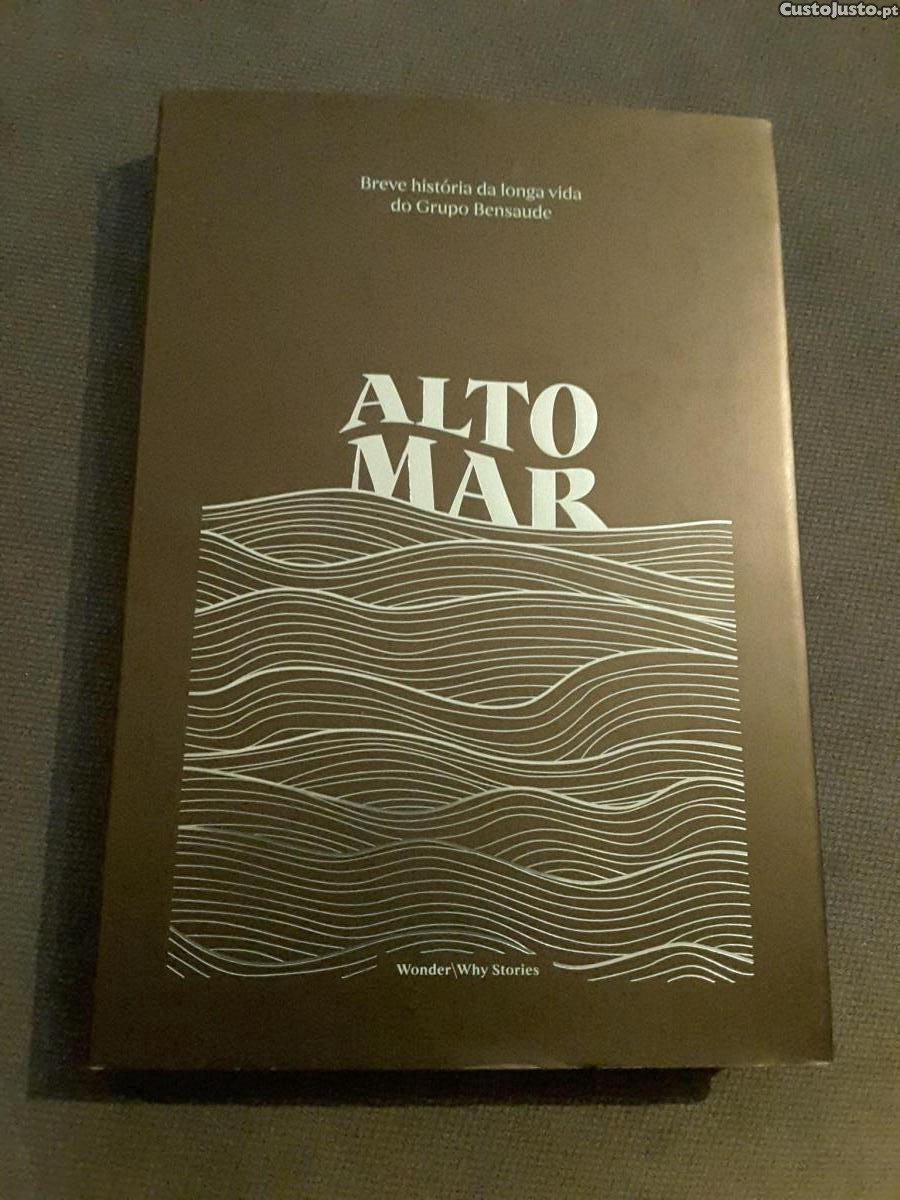 Alto Mar. Breve História Da Longa Vida Do Grupo Bensaúde | Livros, à ...