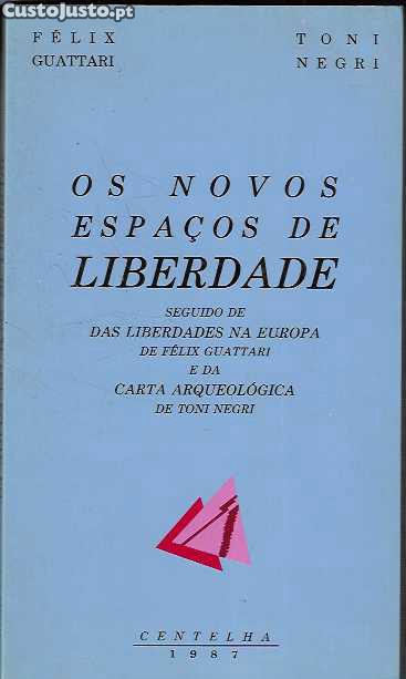 Félix Guattari E Toni Negri. Os Novos Espaços De Liberdade. | Livros, à ...