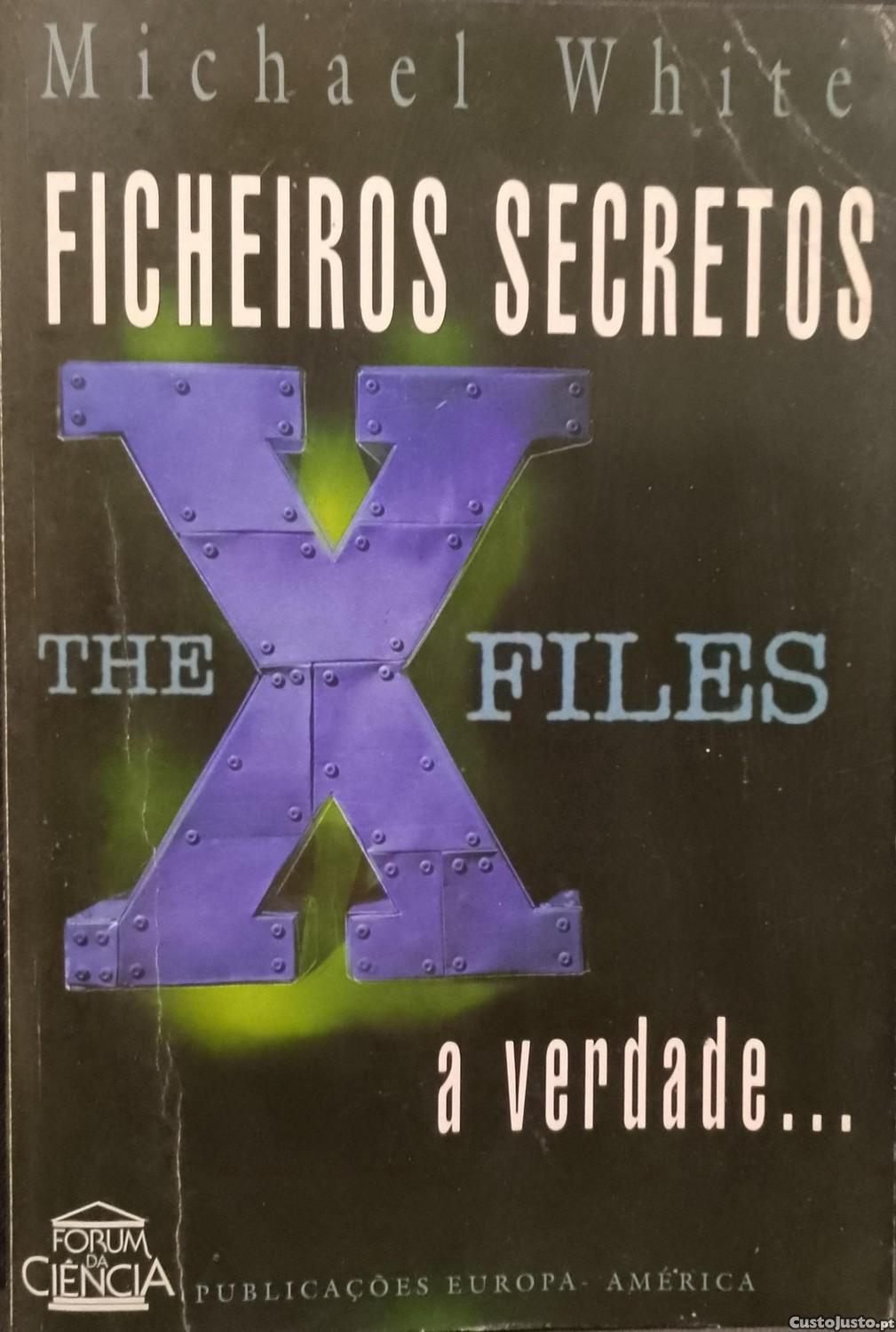 Ficheiros Secretos - A Verdade - Michael White | Livros, à venda ...